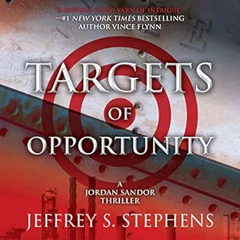 Amazon.com: Targets of Opportunity: Jordan Sandor, Book 2 (Audible Audio Edition): Jeffrey S ...