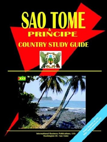 Sao Tome and Principe Country Study Guide: Ibp, Usa: 9780739759868 ...