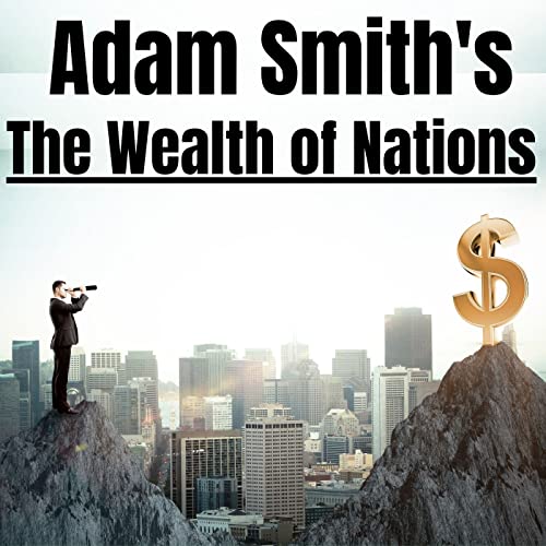 The Wealth of Nations - Adam Smith : Adam Smith: Amazon.in: Audible ...