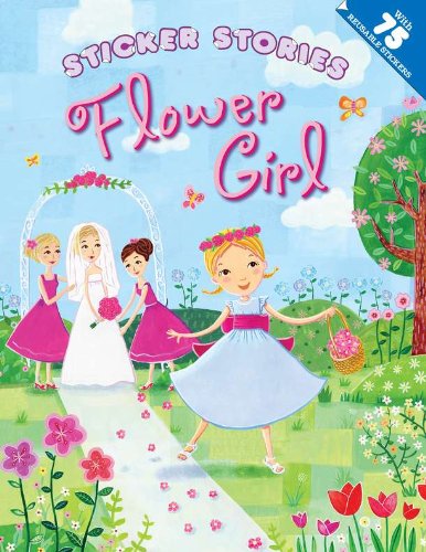 Flower Girl (Sticker Stories): Kalis, Jennifer: 9780448455334: Amazon ...
