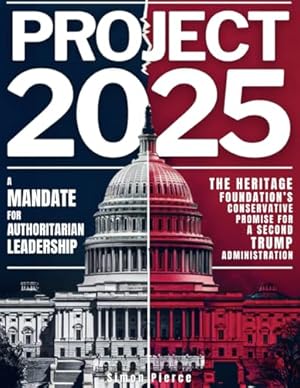 Project 2025 Explained Chapter by Chapter: Understanding the Conservative Promise. A ...