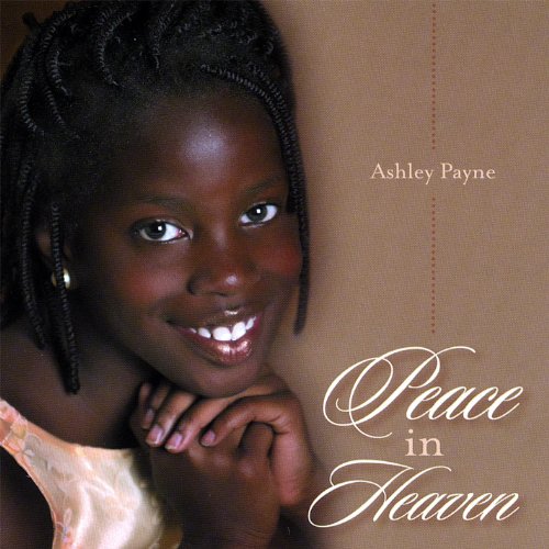 Amazon.com: Peace In Heaven : Ashley Payne: Digital Music