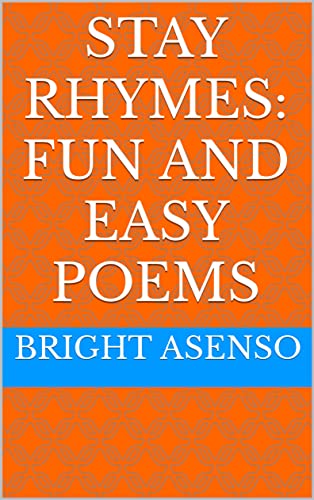 Stay rhymes: fun and easy poems eBook : Asenso, Bright , Asenso ...