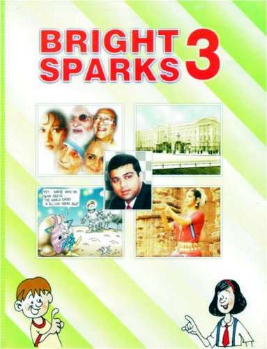 Bright Sparks- 3: Kanchan Deshpande, Gayatri Moorthy: 9788178550817 ...