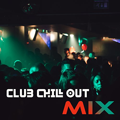 Club Chill Out Mix : Chill Out Beach Party Ibiza: Amazon.fr ...