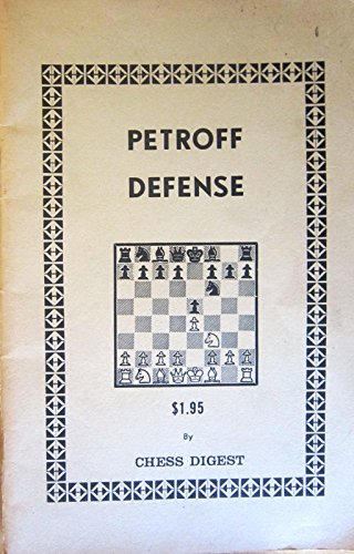 Petroff Defense: Chess Digest: Books - Amazon.ca