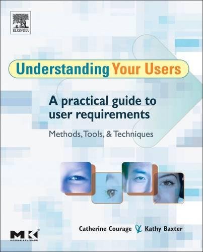 Buy Understanding Your Users: A Practical Guide to User Requirements ...