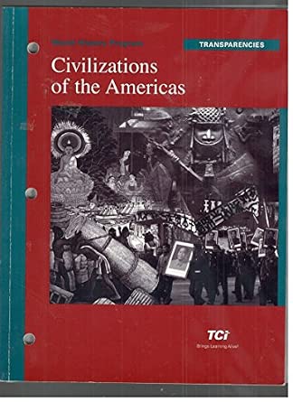 TCI Civilizations of the Americas (World History from 500 to 1700, T6 ...