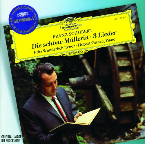 Schubert: Die schöne Müllerin; 3 Lieder by Fritz Wunderlich & Hubert ...