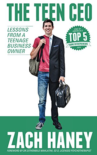 The Teen CEO: Lessons from a 19 year old business owner - Kindle ...