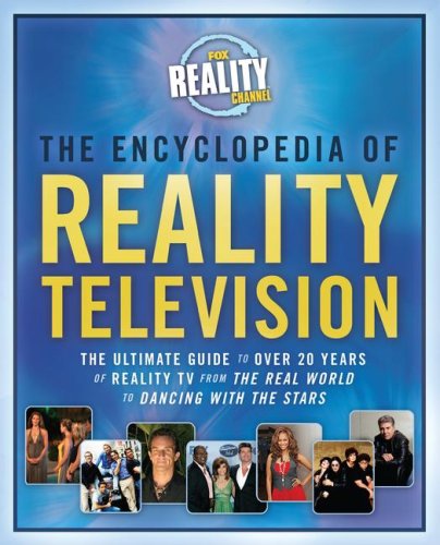 The Encyclopedia of Reality Television: The Ultimate Guide to Over 20 ...