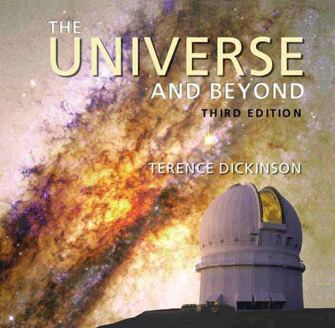 The Universe and Beyond: Dickinson, Terence, Gibson, Edward ...