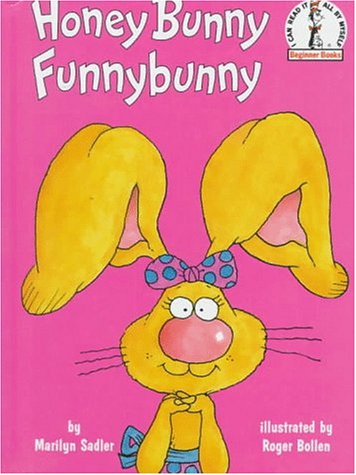 Honey Bunny Funnybunny (Beginner Books(R)) : Sadler, Marilyn, Bollen ...