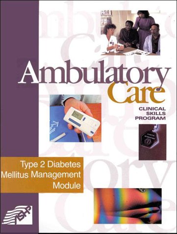 Ambulatory Care Clinical Skills Program: Type 2 Diabetes Mellitus ...