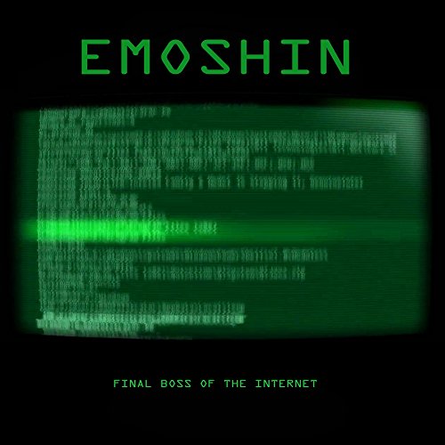 Play Final Boss of The Internet by Emoshin on Amazon Music