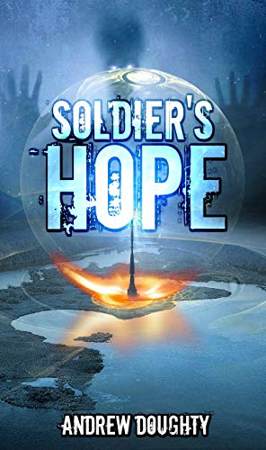Amazon.com: Soldier's Hope eBook : Doughty, Andrew: Kindle Store