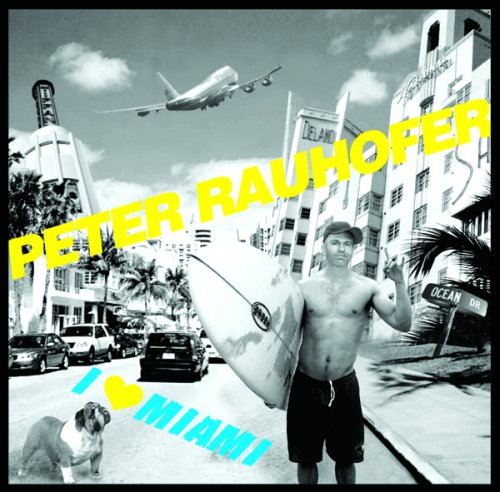 Rauhofer, Peter - I Love Miami - Amazon.com Music