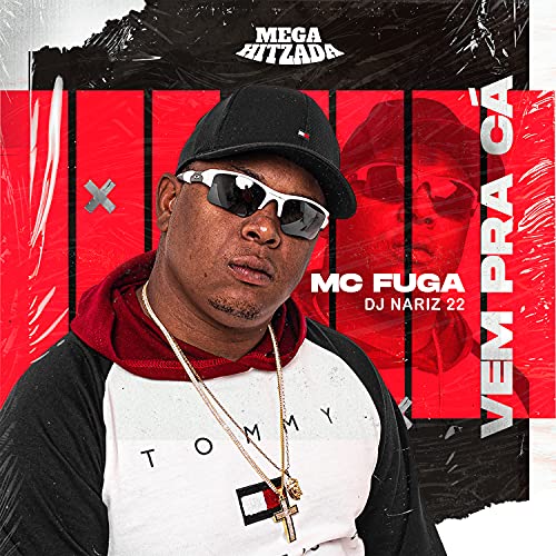 Vem pra Cá de Mc Fuga & Dj Nariz 22 en Amazon Music Unlimited