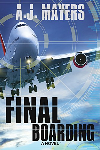 Final Boarding: A.J. Mayers: 9781631779169: Amazon.com: Books