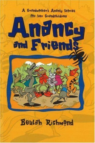 Anancy and Friends: 9789768184481: Amazon.com: Books