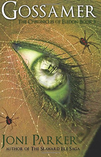 Gossamer: Book Three of The Chronicles of Eledon: Parker, Joni, Kennedy ...