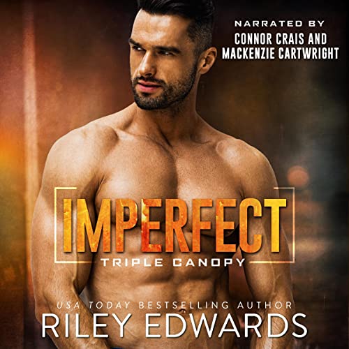 Amazon.com: Imperfect: Triple Canopy, Book 3 (Audible Audio Edition): Riley Edwards, Connor ...