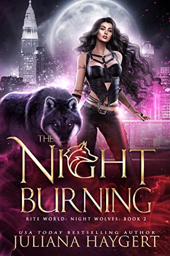 The Night Burning (Rite World: Night Wolves Book 2) - Kindle edition by ...