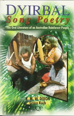 Dyirbal Song Poetry: The Oral Literature of an Australian Rainforest ...