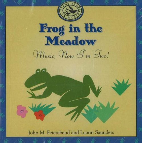 Amazon.com: Frog in the Meadow: Music, Now I'm Two! (First Steps CDs ...