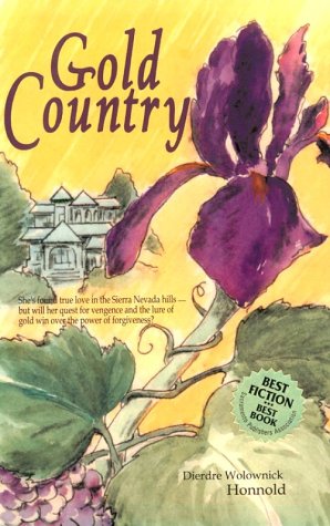 Gold Country: Honnold, Dierdre Wolownick: 9780964037052: Amazon.com: Books