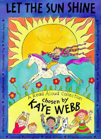 Let the Sun Shine: A Read Aloud Collection: kaye-webb: 9780711212473 ...