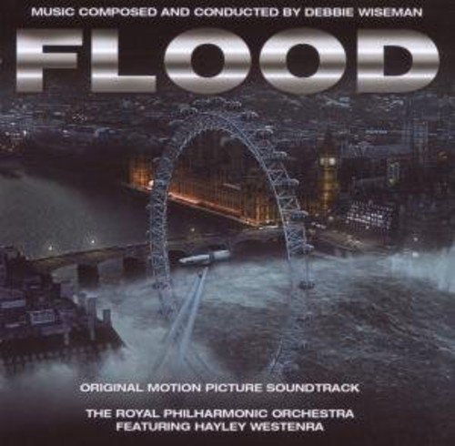 Flood: Debbie Wiseman, Justin Bodle, Peter McAleese, Philip Key ...