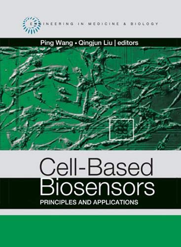 Cell-Based Biosensors: Principles and Applications (Engineering in ...