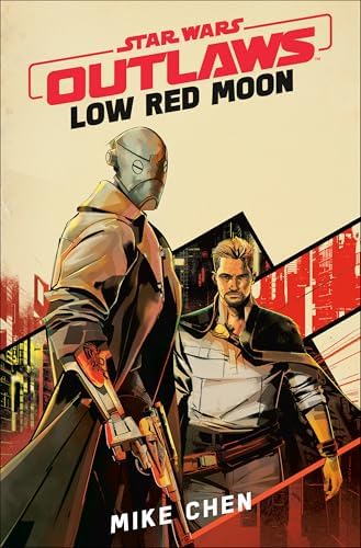 Amazon.com: Star Wars Outlaws: Low Red Moon eBook : Chen, Mike: Kindle ...