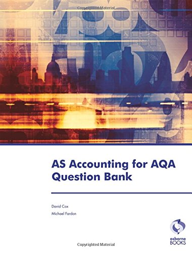 AS Accounting for AQA Question Bank: David Cox, Michael Fardon ...