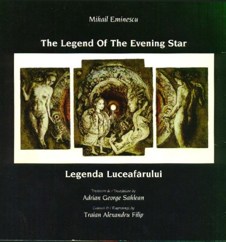 The Legend of the Evening Star / Legenda Luceafarului: Mihail Eminescu ...