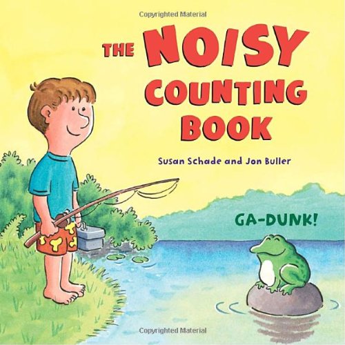 The Noisy Counting Book: Schade, Susan, Buller, Jon: 9780375859373 ...