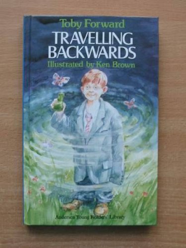 Travelling Backwards: Toby Forward: 9780862643805: Amazon.com: Books