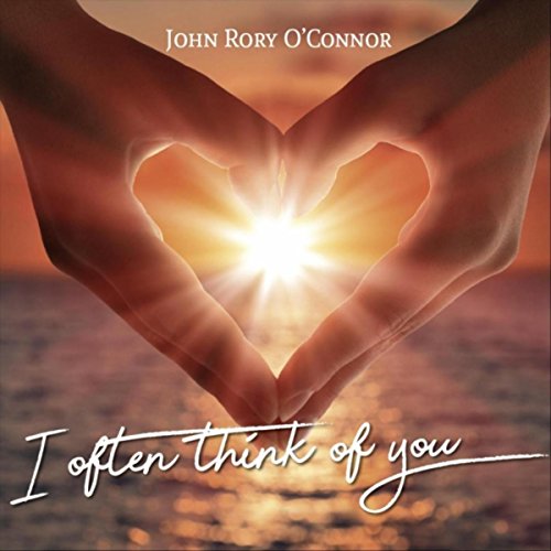 Amazon.com: I Often Think of You : John Rory O'Connor: Digital Music