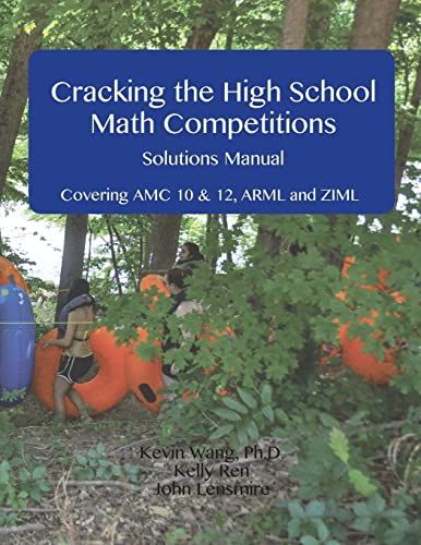 Cracking the High School Math Competitions Solutions Manual: Covering ...