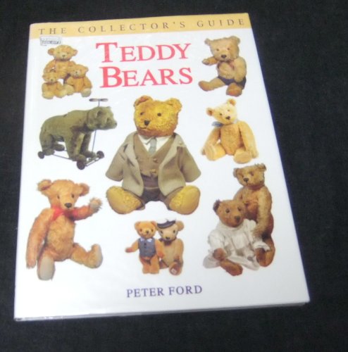 Collector's Guide to Teddy Bears: Ford, Peter: 9780785805427: Amazon ...