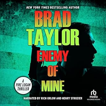 Enemy of Mine: A Pike Logan Thriller (The Pike Logan Series) : Brad ...