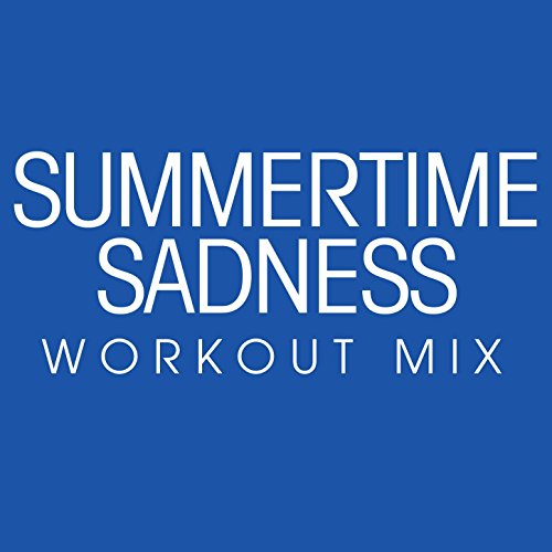 Summertime Sadness Workout Mix - Single de Power Music Workout en ...