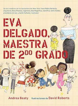 Eva Delgado, maestra de segundo grado / Lila Greer, Teacher of the Year ...