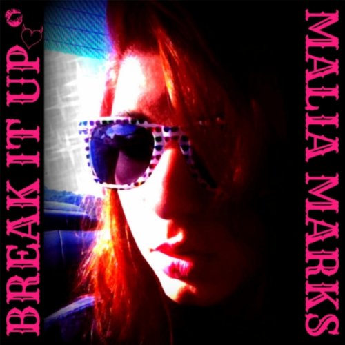 Play Break It Up by Malia Marks on Amazon Music