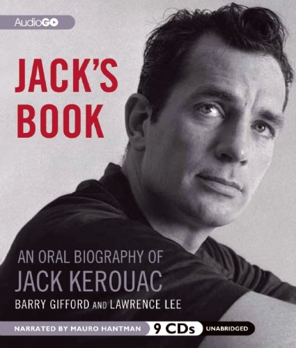 Jack's Book: An Oral Biography of Jack Kerouac: Gifford, Barry, Lee ...