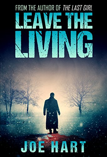 Amazon.com: Leave the Living eBook : Hart, Joe: Books