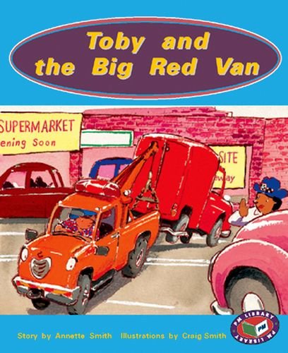 PM Storybooks: Orange Level Set B Toby and the Big Red Van (PM ...