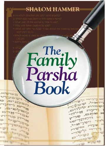 The Family Parsha Book (SC): Rabbi Shalom Hammer: 9781936068173: Amazon ...