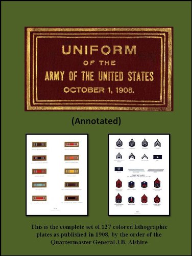 Amazon.com: UNIFORM OF THE ARMY OF THE UNITED STATES 1908 (Annotated ...